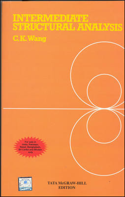 Killer Genius - Civil Engineer: INTERMEDIATE STRUCTURAL ANALYSIS (C.K.WANG)